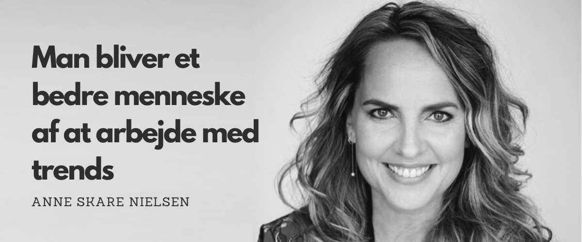 Mød en fremtidsforsker: Anne Skare Nielsen - TID & tendenser